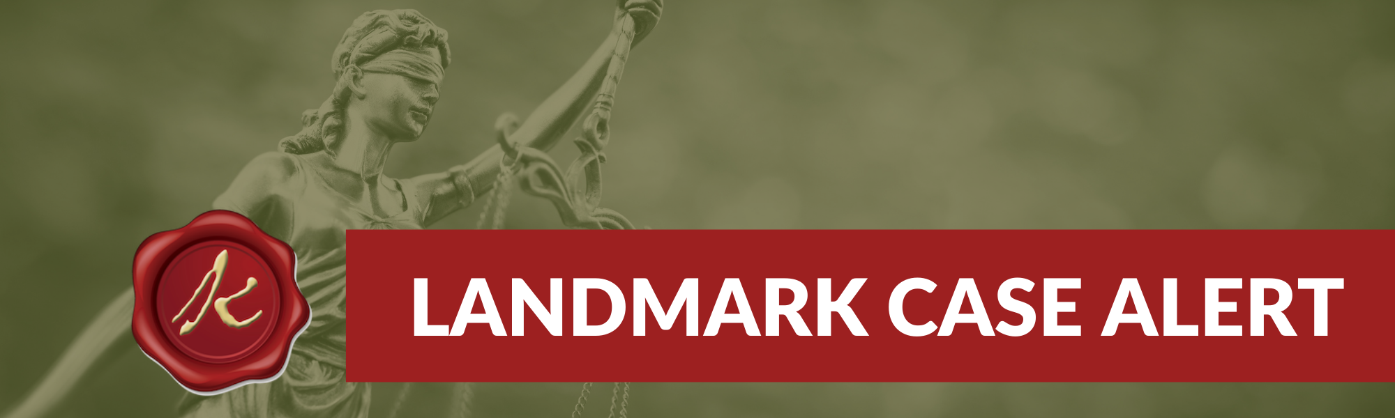 Landmark Case Alert 2-18-2022 – H. George Kagan, P.A.